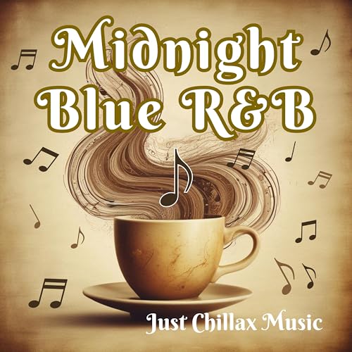 Amazon.co.jp: ミッドナイトブルー R&B : Just Chillax Music: デジタルミュージック