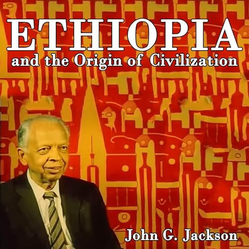 Amazon.com: Ethiopia and the Origin of Civilization (Audible Audio ...