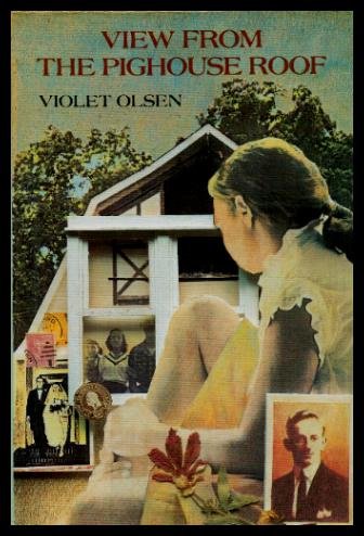 Amazon.com: The View from the Pighouse Roof: 9780689313240: Olsen ...