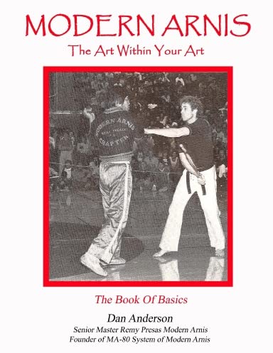 Modern Arnis - The Art Within Your Art (spiral bound): Dan Anderson ...