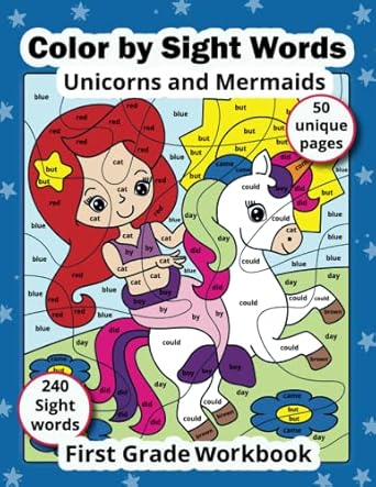 Color by Sight Words Unicorns and Mermaids: First Grade Sight Words ...