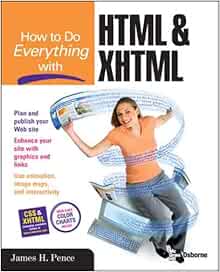 How to Do Everything with HTML & XHTML: 9780072231298: Computer Science ...
