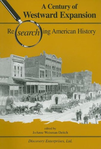 Century of Westward Expansion: Researching American History: Weisman ...