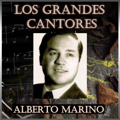 Amazon.com: Los Grandes Cantores : Alberto Marino: Digital Music