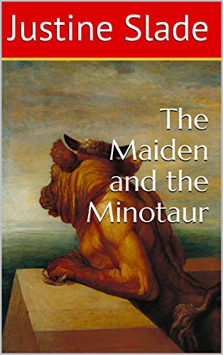 The Maiden And The Minotaur Erotic Mythology Book 1 Kindle Edition