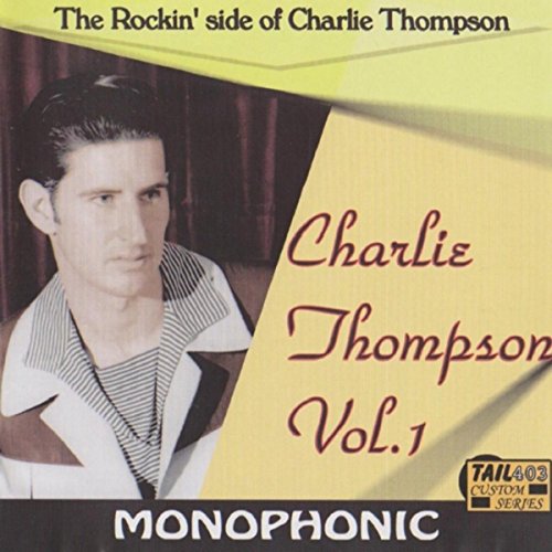 Play The Rockin' Side of Charlie Thompson, Vol. 1 by Charlie Thompson ...