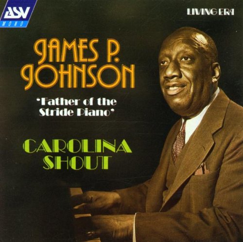Johnson, James P. - Carolina Shout - Amazon.com Music