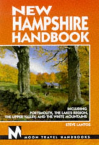 Moon Handbooks New Hampshire (Moon Travel Handbooks): Steve Lantos ...