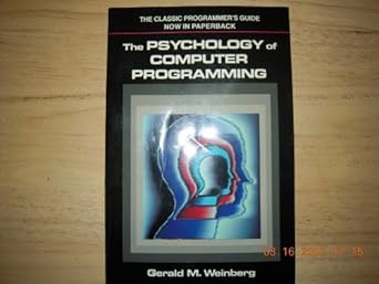 The Psychology of Computer Programming: Weinberg, Gerald M ...