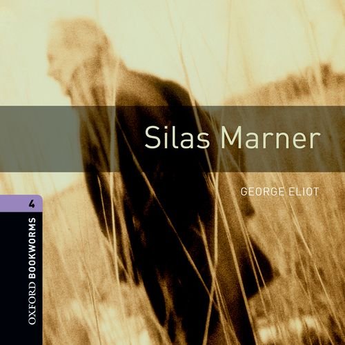 Oxford Bookworms Library: Stage 4: Silas Marner Audio CDs (2) (Oxford ...