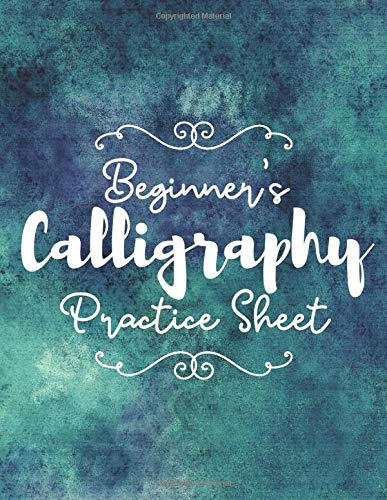 Buy Beginner's Calligraphy Practice Book: Calligraphy and Hand ...