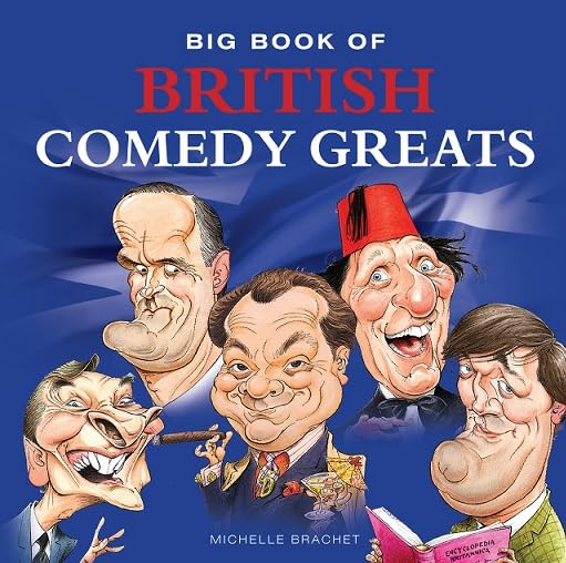 Big Book of British Comedy Greats (Big Books): Brachet, Michelle ...