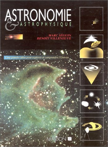 Astronomie Et Astrophysique. 5 Grandes Idees Pour Explorer Et ...