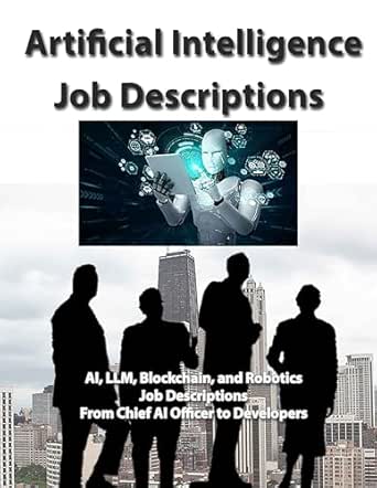 Amazon.com: Artificial Intelligence Job Descriptions: AI, LLM ...