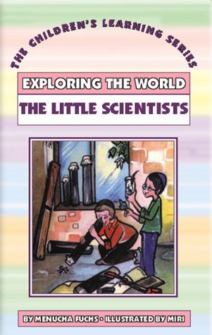 The Little Scientists: Exploring the World (Children's Learning Series ...