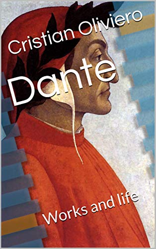 Amazon.co.jp: Dante: Works and life (English Edition) 電子書籍: Oliviero ...