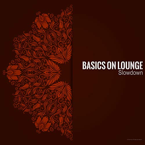 Slowdown de Basics On Lounge en Amazon Music Unlimited