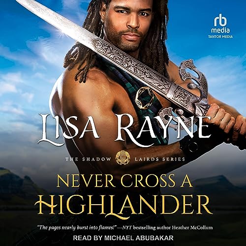 Amazon.com: Never Cross a Highlander: Never Cross a Highlander, Book 1 ...