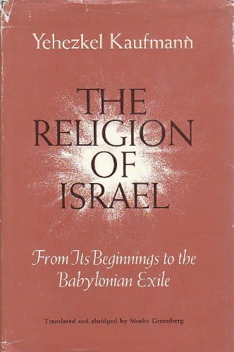 Amazon.com: The Religion of Israel, from Its Beginnings to the ...