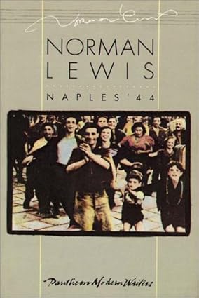 Naples '44 : Lewis, Norman: Amazon.ca: Books
