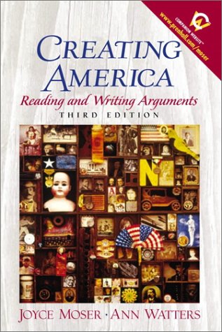 Amazon.com: Creating America: Reading and Writing Arguments (3rd ...