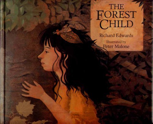 The Forest Child: Edwards, Richard, Malone, Peter: 9780531094631 ...