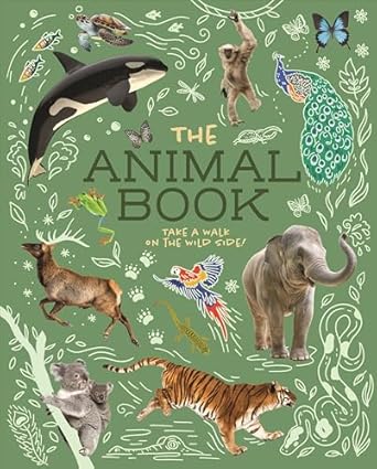 The Animal Book: Take a Walk on the Wild Side! (Children's Discovery ...