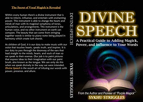 Divine Speech: A Practical Guide to Adding Magick, Power, and Influence ...