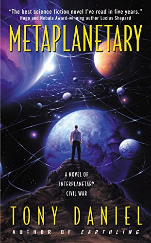Metaplanetary: Amazon.co.uk: Daniel, Tony: 9780061020254: Books
