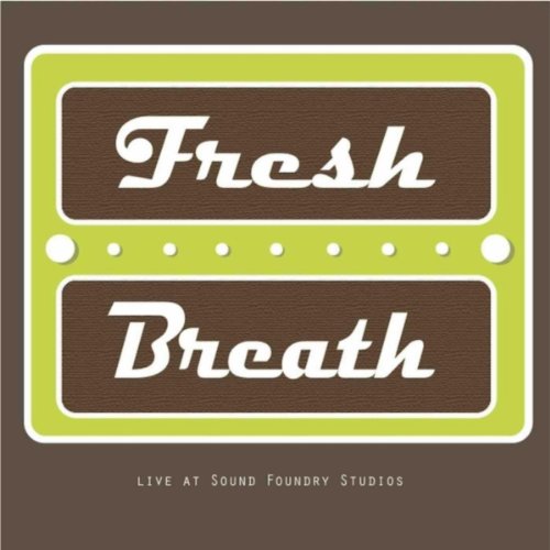 Amazon.com: Live At Sound Foundry Studios : Fresh Breath Band: Digital ...