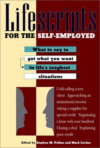 Amazon.com: Lifescripts for the Self-Employed: What to say to get what ...
