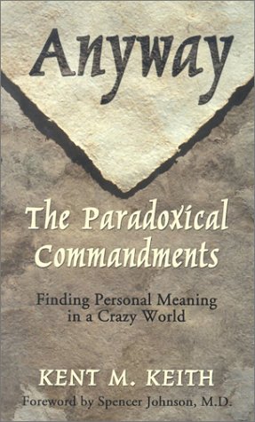 Amazon.com: Anyway: The Paradoxical Commandments : Finding Personal ...