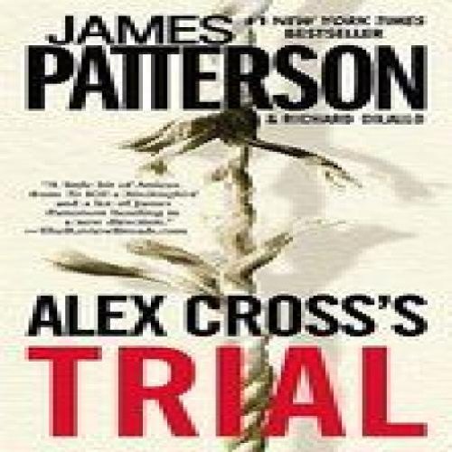 Alex Cross's TRIAL: James Patterson: 9780446557788: Amazon.com: Books