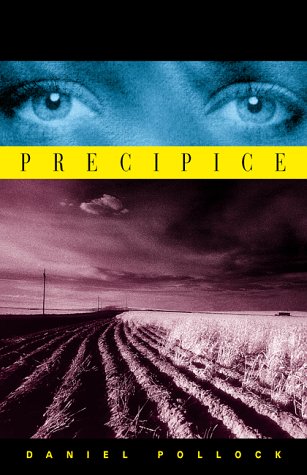 Precipice: Pollock, Daniel: 9780965865302: Amazon.com: Books