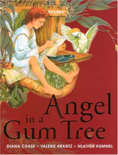 Angel in a Gum Tree: Chase, Diana, Krantz, Valerie, Hummel, Heather ...