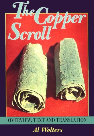 The Copper Scroll: Overview, Text and Translation: Wolters, Al ...