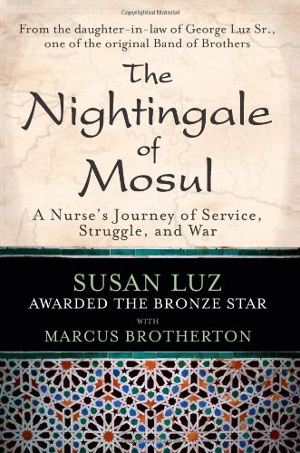 The Nightingale of Mosul: A Nurse's Journey of Service, Struggle, and ...
