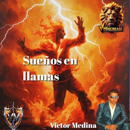 Amazon.co.jp: Sueños en Llamas : Vmincrease Víctor Medina: Digital Music