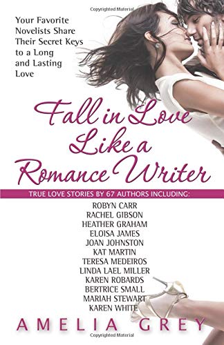 Fall in Love Like a Romance Writer: Grey, Amelia: 9780757315541: Amazon ...
