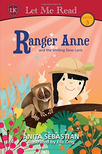 Ranger Anne Series: Smiling Slow Loris: Anita Sebastian, Eliz Ong ...
