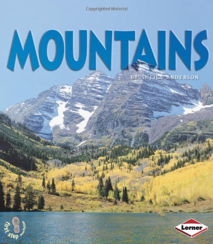Mountains (First Step Non-fiction - Landforms): Anderson, Sheila ...