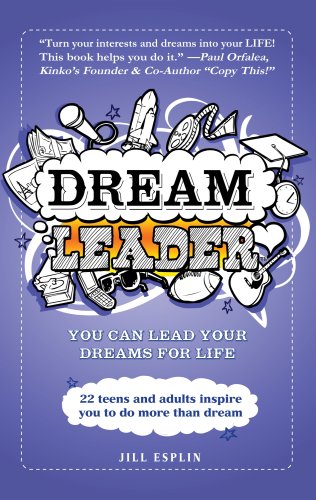 Dream Leader: Jill Esplin, Sue Baechler, Jonathan Fischer ...