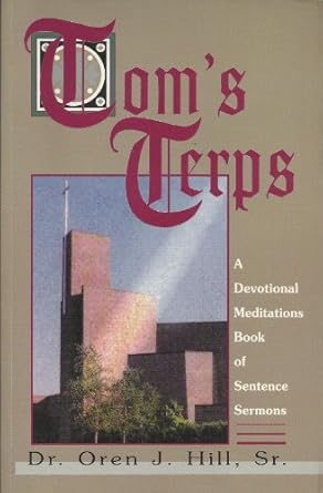 Tom' s Terps: Oren J. Hill, M.L. Jones: 9781882270316: Amazon.com: Books