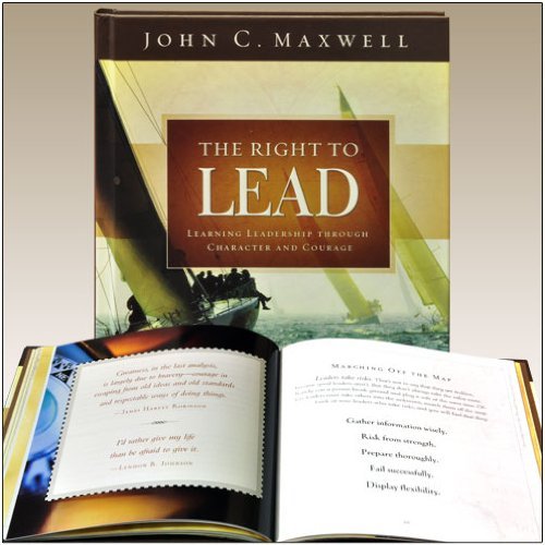 The Right to Lead: Learning Leadership Through Character and Courage ...