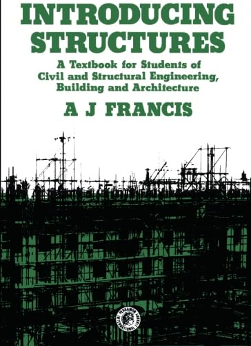Introducing Structures: A Textbook for Students of Civil and Structural ...