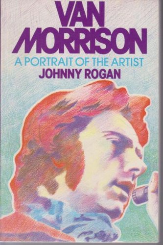 Van Morrison: Rogan, Johnny: 9780241112373: Amazon.com: Books