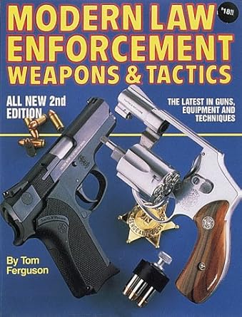 Modern Law Enforcement Weapons and Tactics: Buy Online at Best Price in ...
