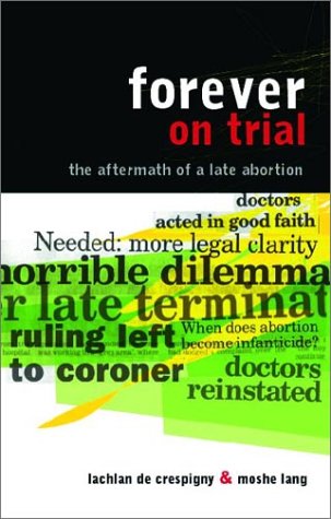 Forever on Trial: de Crespigny, Lachlan, Lang, Moshe: 9780734405609 ...