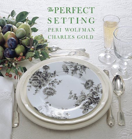 The Perfect Setting: Wolfman, Peri, Gold, Charles: 9780810927490 ...