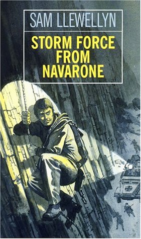 Storm Force from Navarone: The Sequel to Alistair Maclean's Force 10 ...